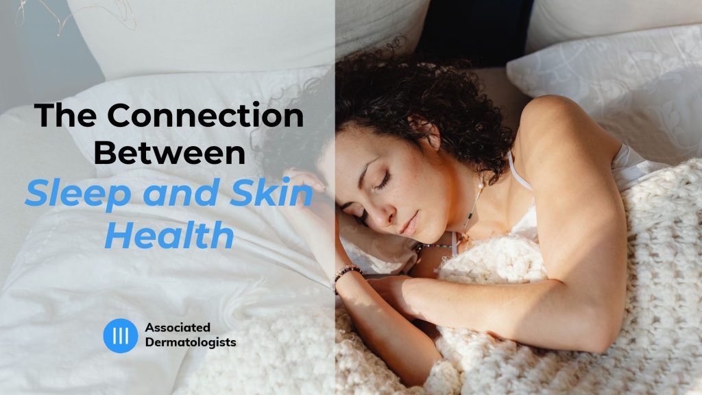 The Connection Between Sleep And Skin Health